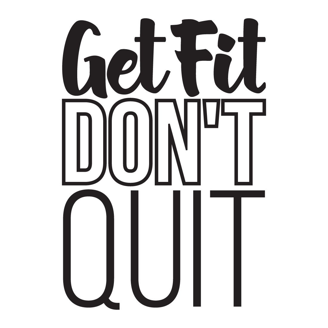 Get Fit Dont Quit Gym Work Out Inspiration
